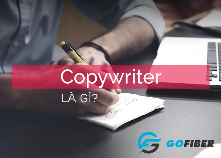 Copywriter là gì, phân loại và những điều cần biết để trở thành một ...